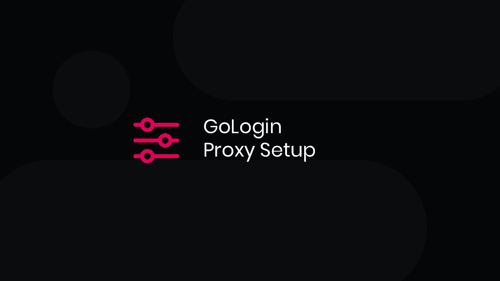 Video: How to Set Up Proxies with GoLogin
