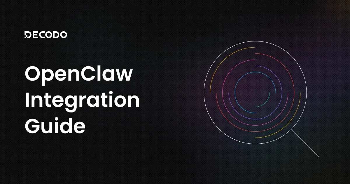 How to Scrape the Web With OpenClaw and Decodo (Step-by-Step Guide)
