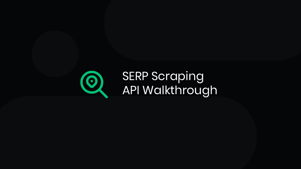 Video: SERP Scraping API Setup Guide