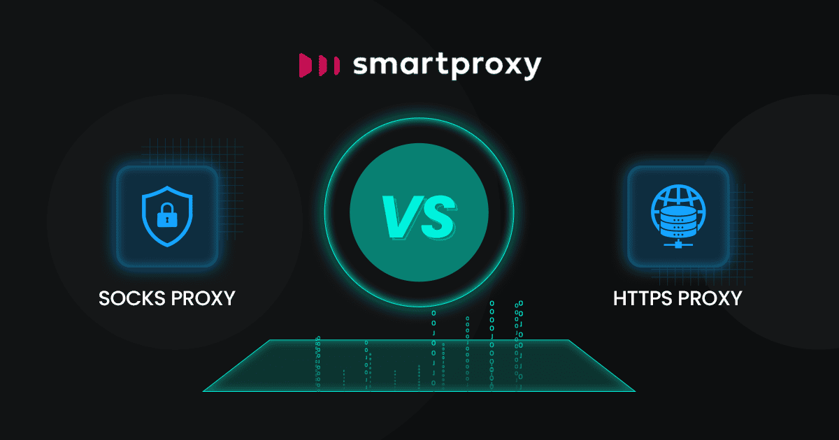 Difference Between SOCKS5 Proxy vs. HTTP Proxy