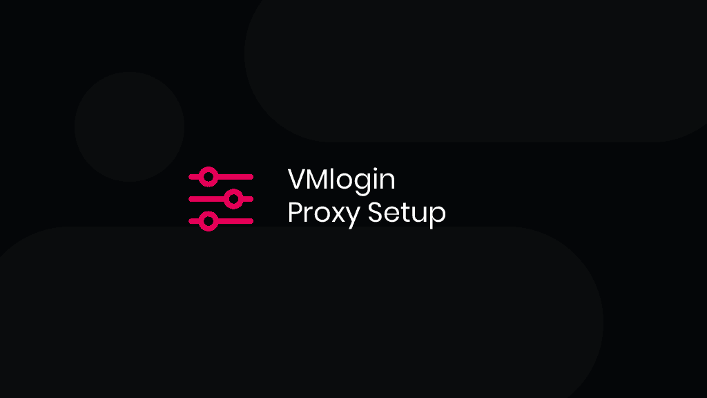 Video: How to Add Proxies to a VMlogin Profile Step-By-Step